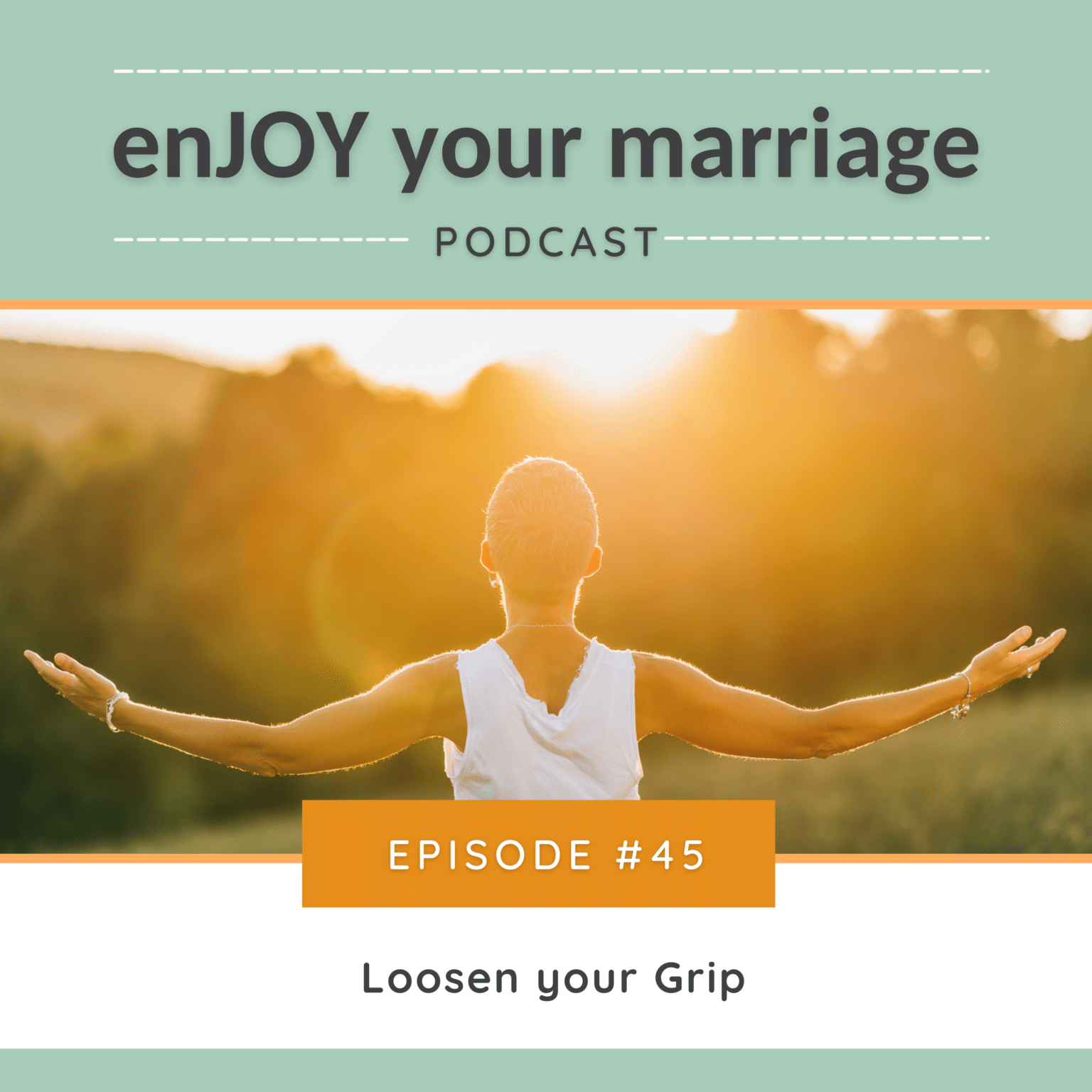 Episode 45 - Loosen your Grip - Candice Toone Coaching